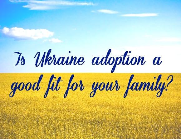 Is Ukraine adoption right for you?